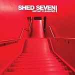 Shed Seven – Instant Pleasures – LA MAGIC BOX